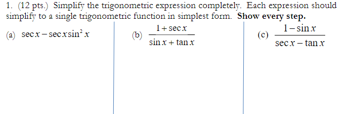 Solved 1. (12 pts) Simplify the trigonometric expression | Chegg.com