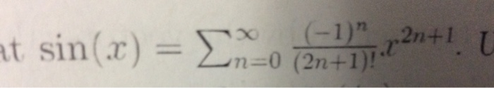 Solved Recall that **sin(x) = Sum from n=o to infinite | Chegg.com