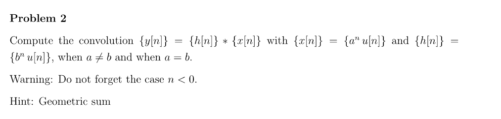 Solved Problem2 Compute the convolution {y[n]} = {h[n]} * | Chegg.com