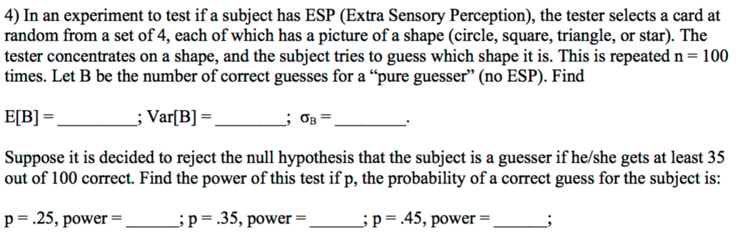 Solved In an experiment to test if a subject has ESP (Extra | Chegg.com