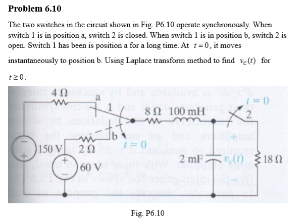 Solved Problem 6.10 The two switches in the circuit shown in | Chegg.com