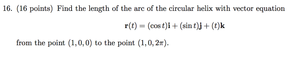 Solved Find the length of the arc of the circular helix with | Chegg.com