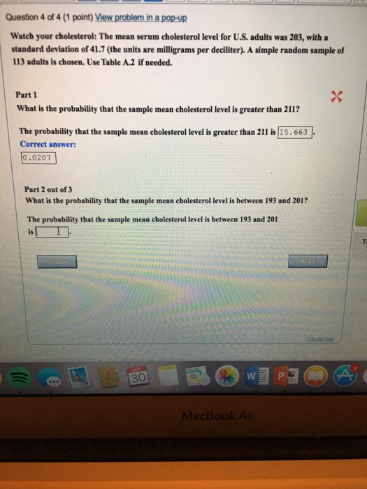 Solved What is the probability that the sample mean | Chegg.com
