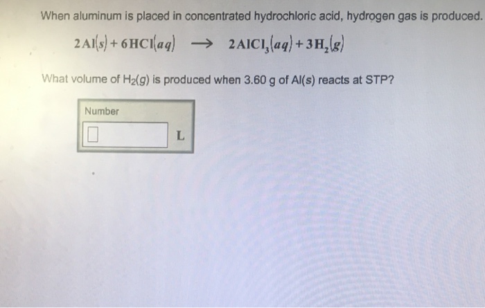 Solved When aluminum is placed in concentrated hydrochloric | Chegg.com