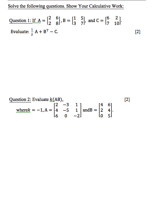 Solved Solve the following questions. Show Your Calculative | Chegg.com