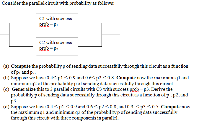 Solved Consider the parallel circuit with probability as | Chegg.com