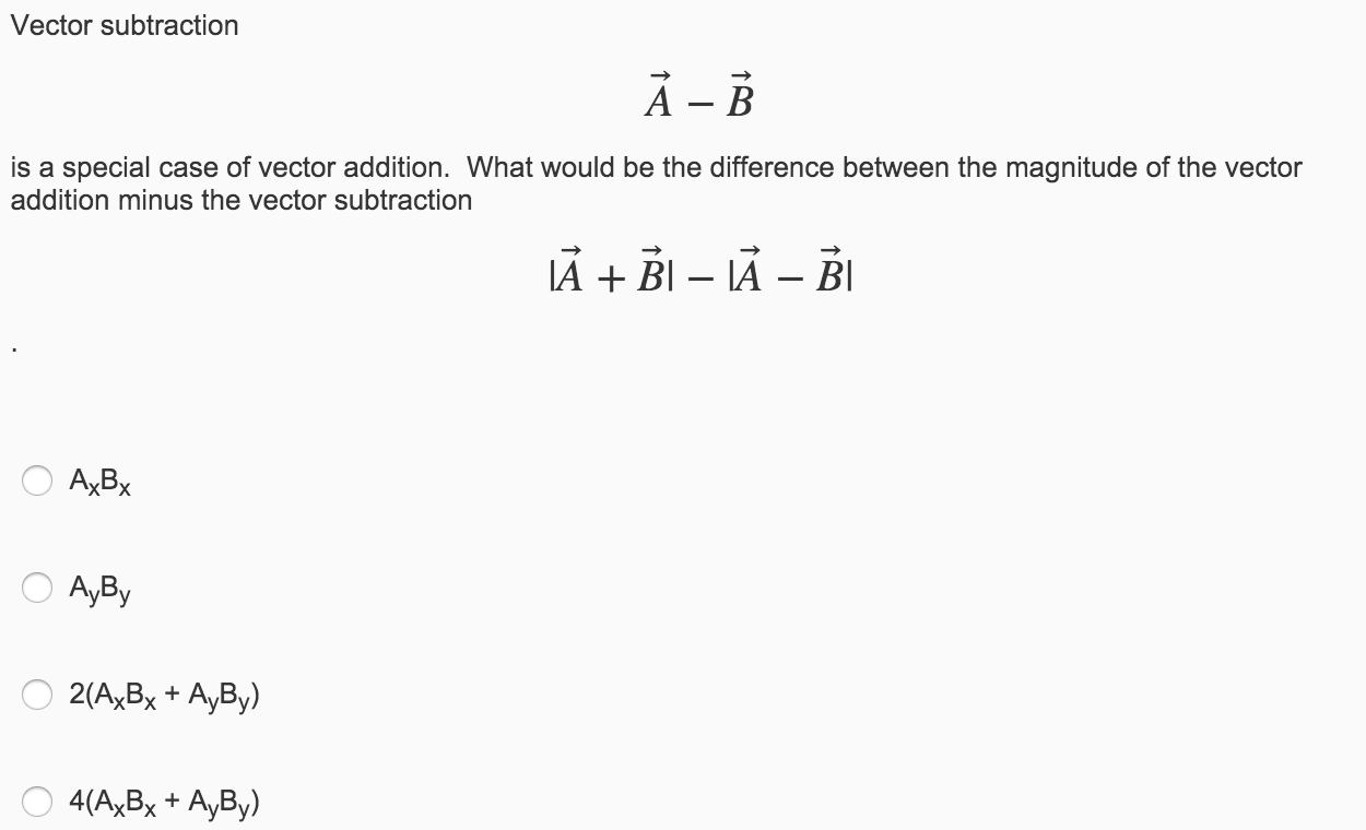 Solved Vector subtraction vector A - vector Bis a special | Chegg.com