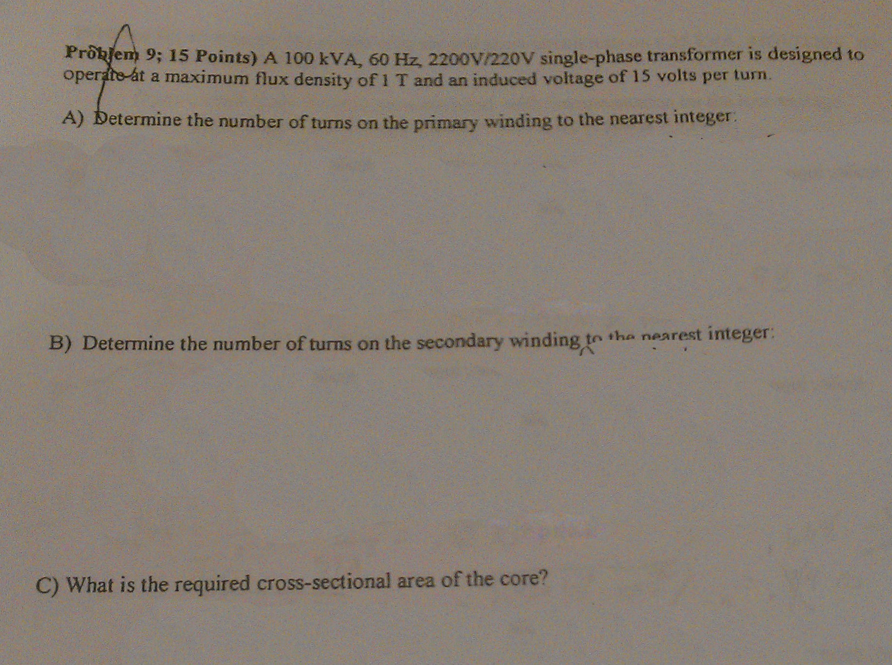 Solved Problem 9: A 100 kVA, 60 Hz. 2200V/220 V single ? | Chegg.com
