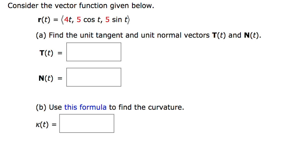 Solved Consider the vector function given below r(t) (4t, 5 | Chegg.com