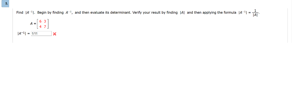 Solved Find |A^-l|. Begin by finding A^-1 and then evaluate | Chegg.com