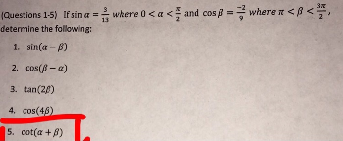 Solved If sin alpha = 3/13 where 0