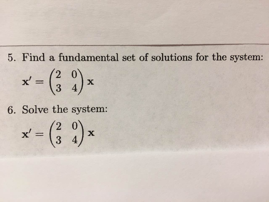 Solved Find a fundamental set of solutions for the system: | Chegg.com