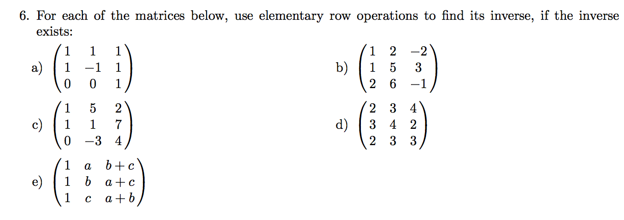 Solved 6. For each of the matrices below, use elementary row | Chegg.com