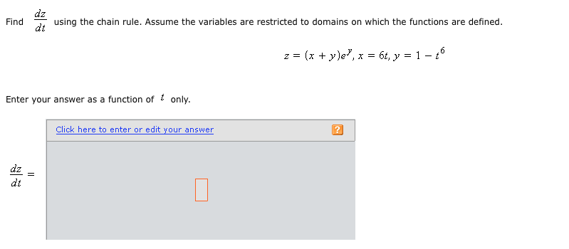 Solved Find dz/dt using the chain rule. Assume the variables | Chegg.com