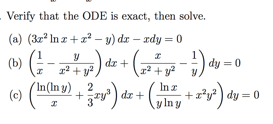 Solved Verify that the ODE is exact, then solve, (a) (3x^2 | Chegg.com