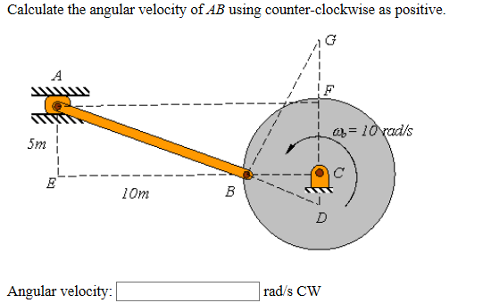 Solved Calculate the angular velocity of AB using counter-cl | Chegg.com