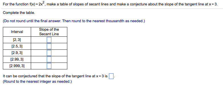 Solved For the function f(x) 2x make a table of slopes of | Chegg.com