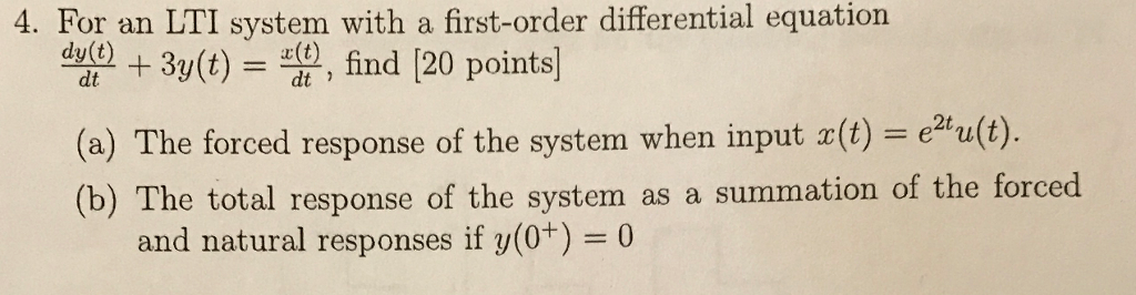 Solved For an LTI system with a first-order differential | Chegg.com