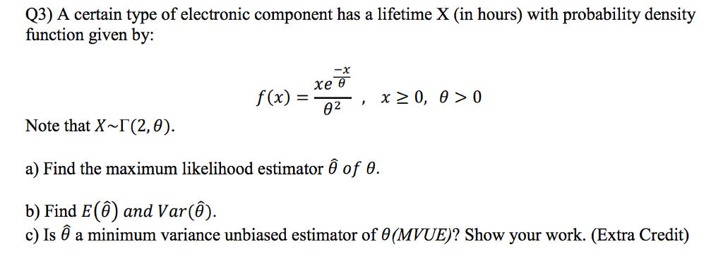 Solved A Certain Type Of Electronic Component Has A Lifetime