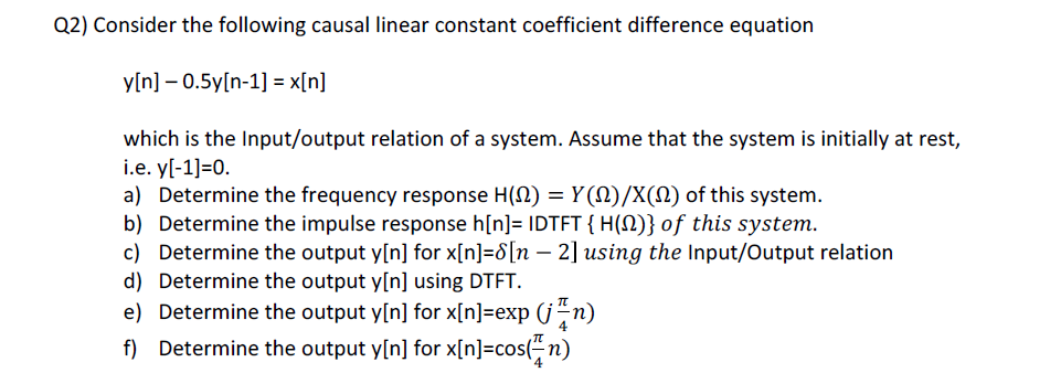 Solved Q2) Consider the following causal linear constant | Chegg.com
