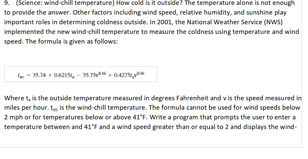Solved 9. (Science: wind-chill temperature) How cold is it | Chegg.com