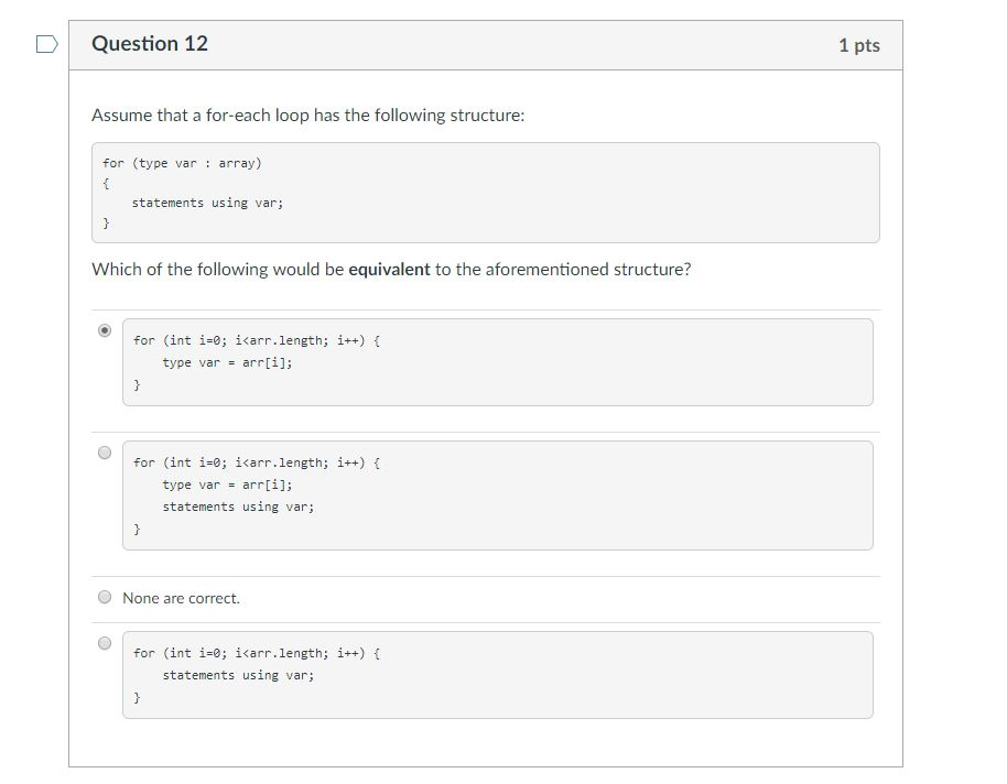 Solved DQuestion 12 1 pts Assume that a for-each loop has | Chegg.com