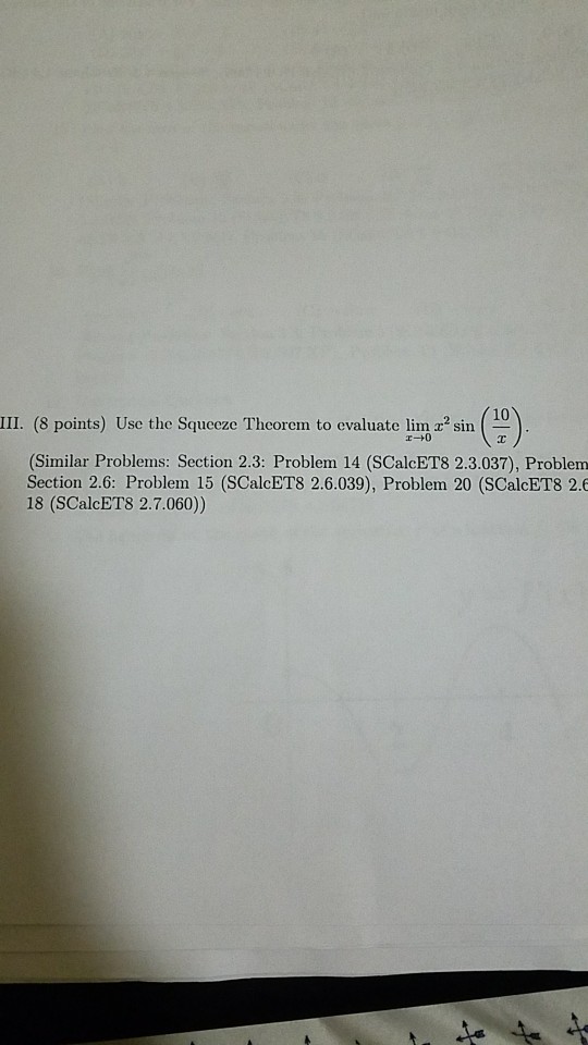 Solved 10 IIL. (s points) Use the Squeeze Theorem to | Chegg.com