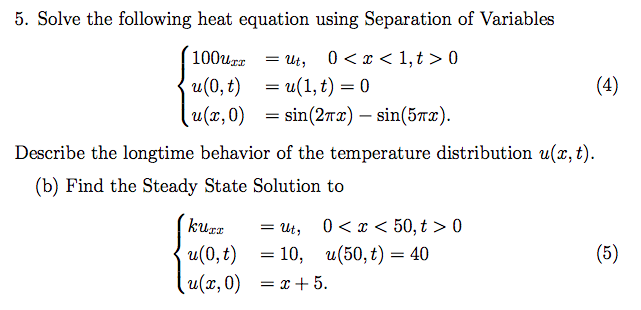 Solved 5. Solve the following heat equation using Separation | Chegg.com