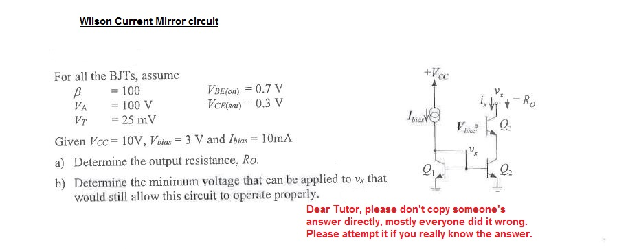 Solved Wilson Current Mirror circuit For all the BJTs, | Chegg.com