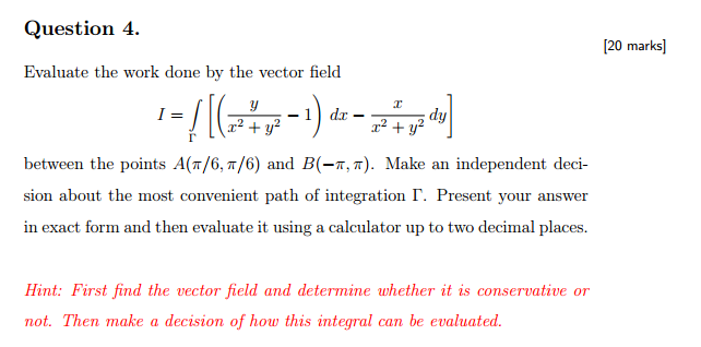 Solved Evaluate the work done by the vector field between | Chegg.com