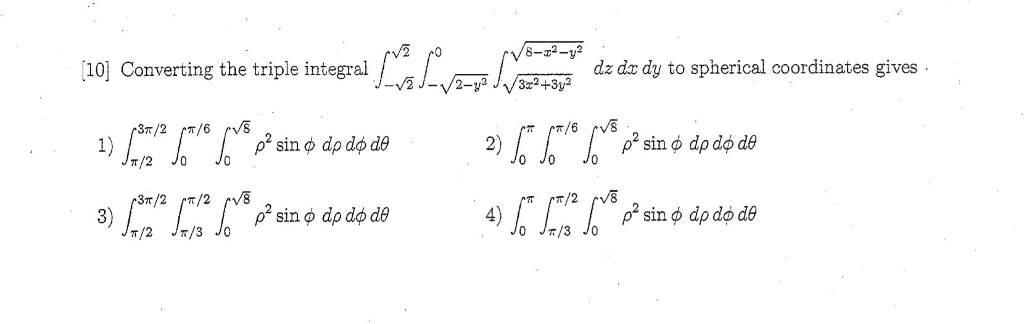 Solved Converting the triple integral integral^Squareroot | Chegg.com