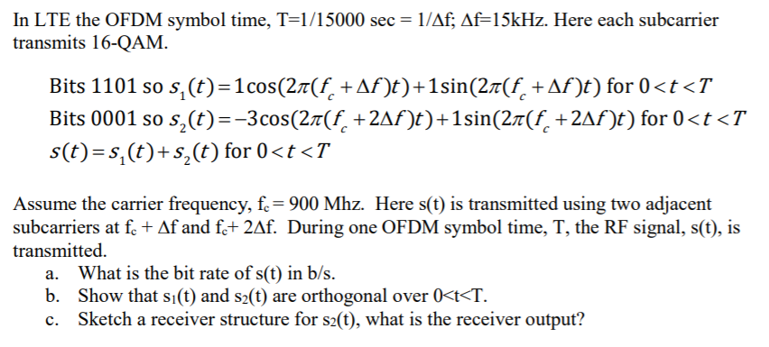 In LTE the OFDM symbol time, T 1/15000 sec-1/Af | Chegg.com