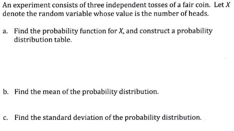 Solved An experiment consists of three independent tosses | Chegg.com