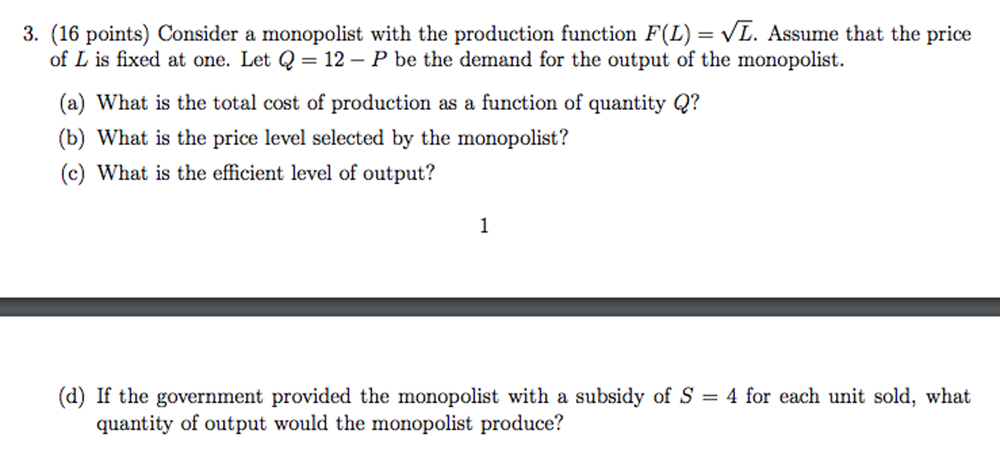 Solved Consider a monopolist with the production function | Chegg.com