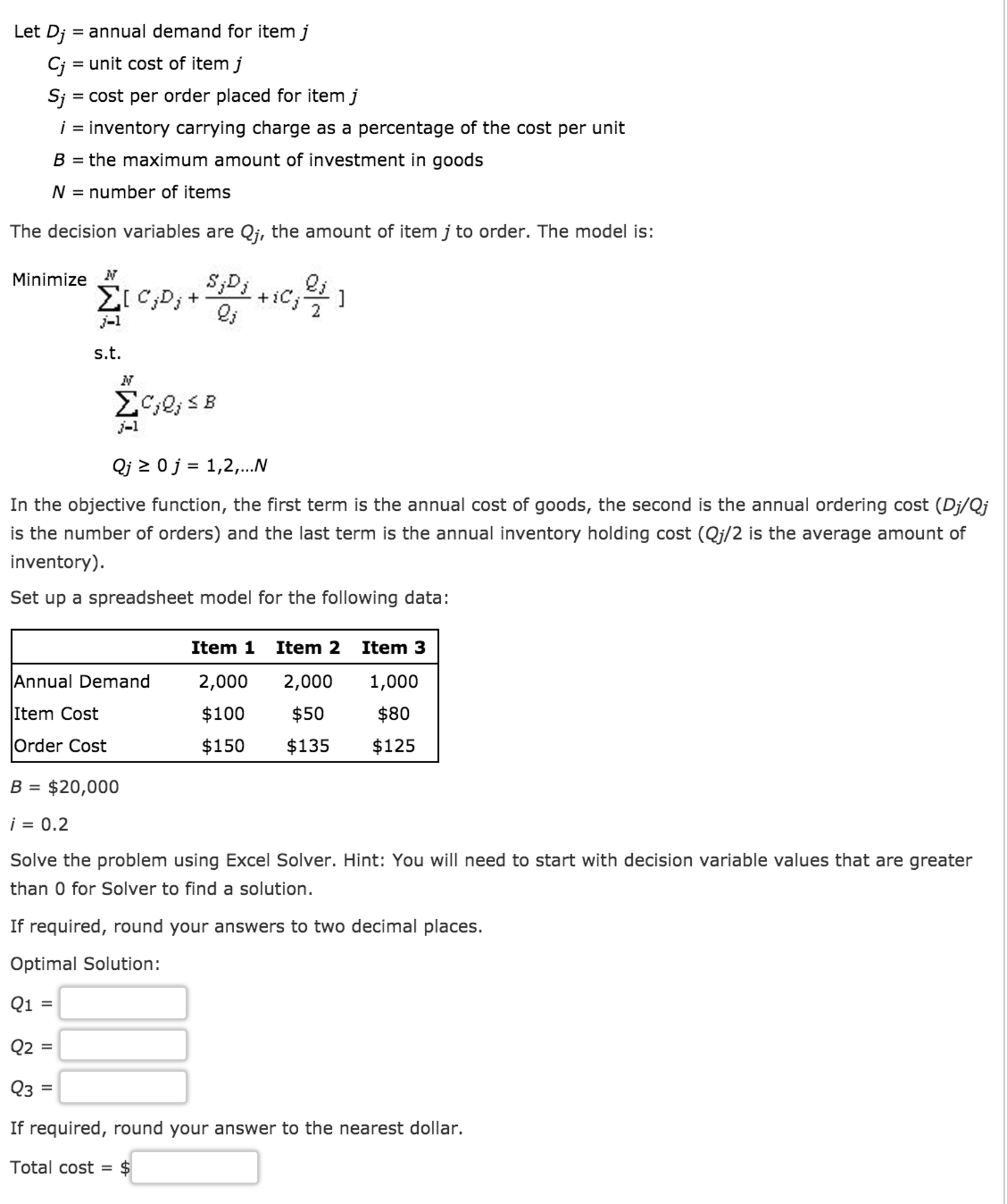 Solved The Economic Order Quantity (EOQ) model is a | Chegg.com