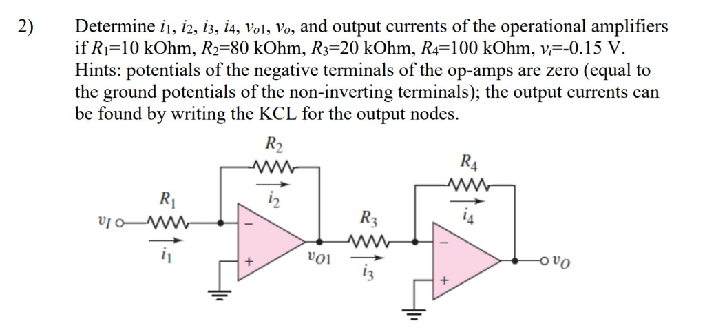Solved 2) Determine i, , i3, i4, Vol, Vo, and output | Chegg.com