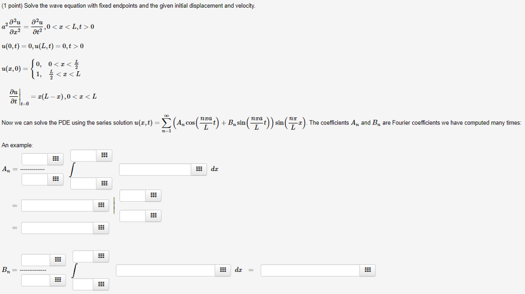 Solved (1 point) Solve the wave equation with fixed | Chegg.com