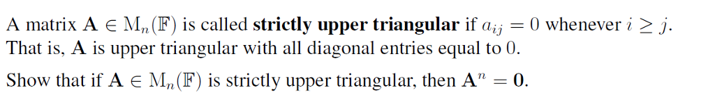 Solved A matrix A e Mn (F) is called strictly upper | Chegg.com
