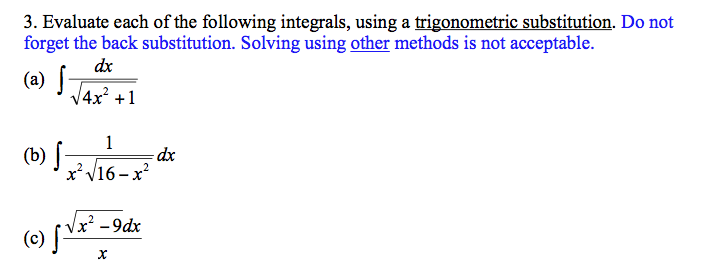 Solved 3. Evaluate each of the following integrals, using a | Chegg.com