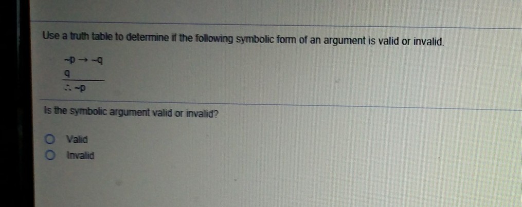 Solved Use a truth table to determine if the following | Chegg.com