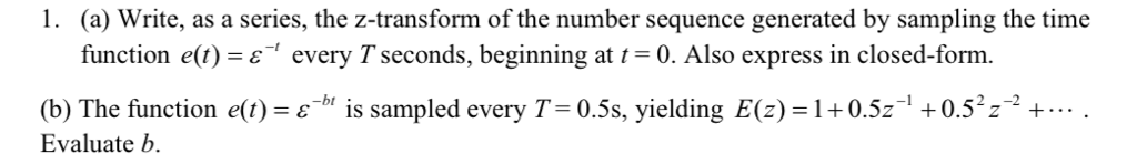 Solved 1. (a) Write, as a series, the z-transform of the | Chegg.com