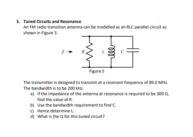 Solved 5. Tuned Circuits and Resonance An FM radio | Chegg.com