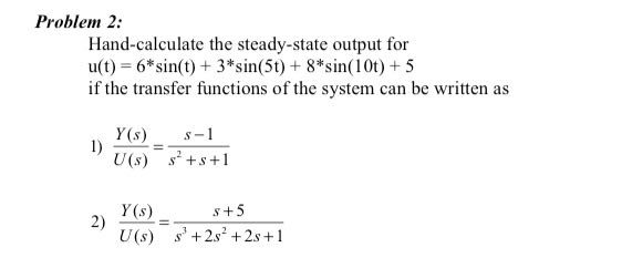 Solved Hand-calculate the steady-state output for u(t) | Chegg.com