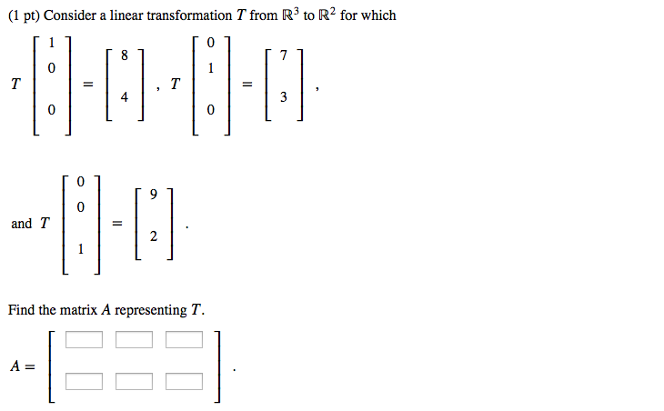 Solved Consider a linear transformation T from 3 to 2 for | Chegg.com