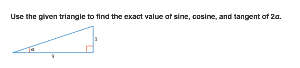Solved Use the given triangle to find the exact value of | Chegg.com