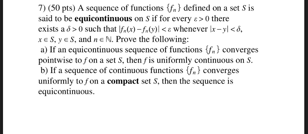 Solved A sequence of functions {f_n} defined on a set S is | Chegg.com