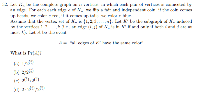 Solved 32. Let Kn be the complete graph on n vertices, in | Chegg.com