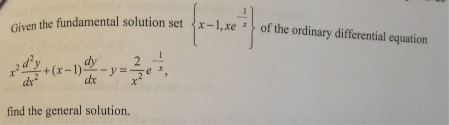Solved Give The Fundamental Solution Set {x 1 Xe 1 X}of The