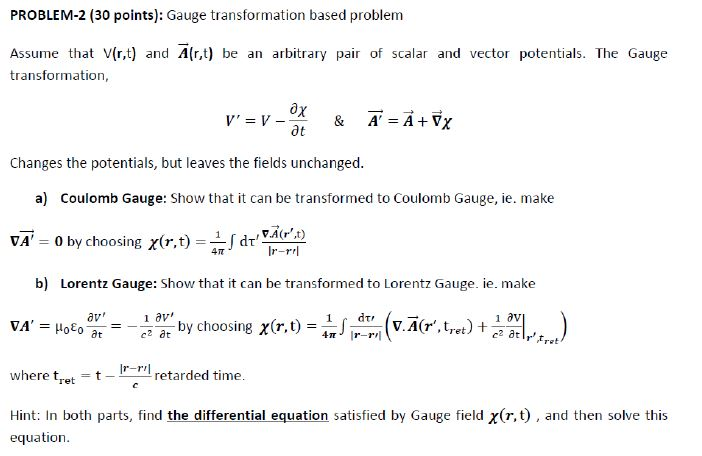 Solved PROBLEM-2 (30 points): Gauge transformation based | Chegg.com Solved PROBLEM-2 (30 points): Gauge transformation based | Chegg.com