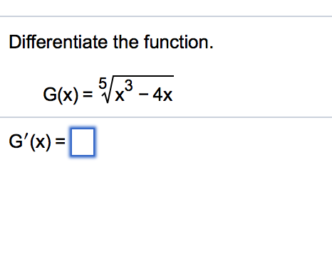 Solved Differentiate the function. 5 3 G'(x) | Chegg.com